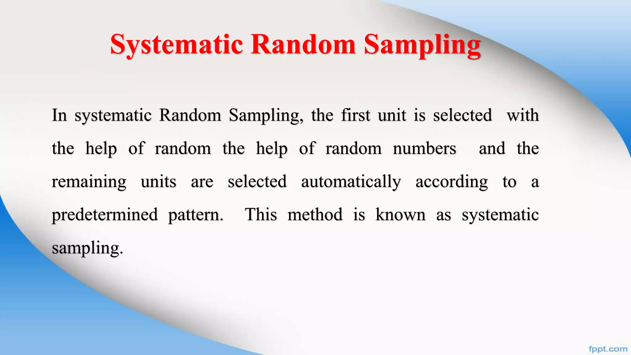 Systematic ranom sampling for slide share | PPTX