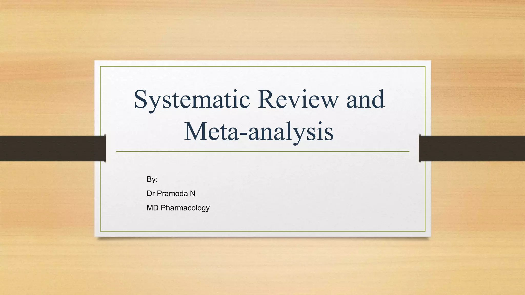 Systematic Review and Meta analysis.pptx | Pharmaceutical Industry | Industries