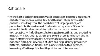 Systematic Review PPT.pptx shows how microplastic is affecting the ...