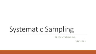Systematic sampling in probability sampling | PPT