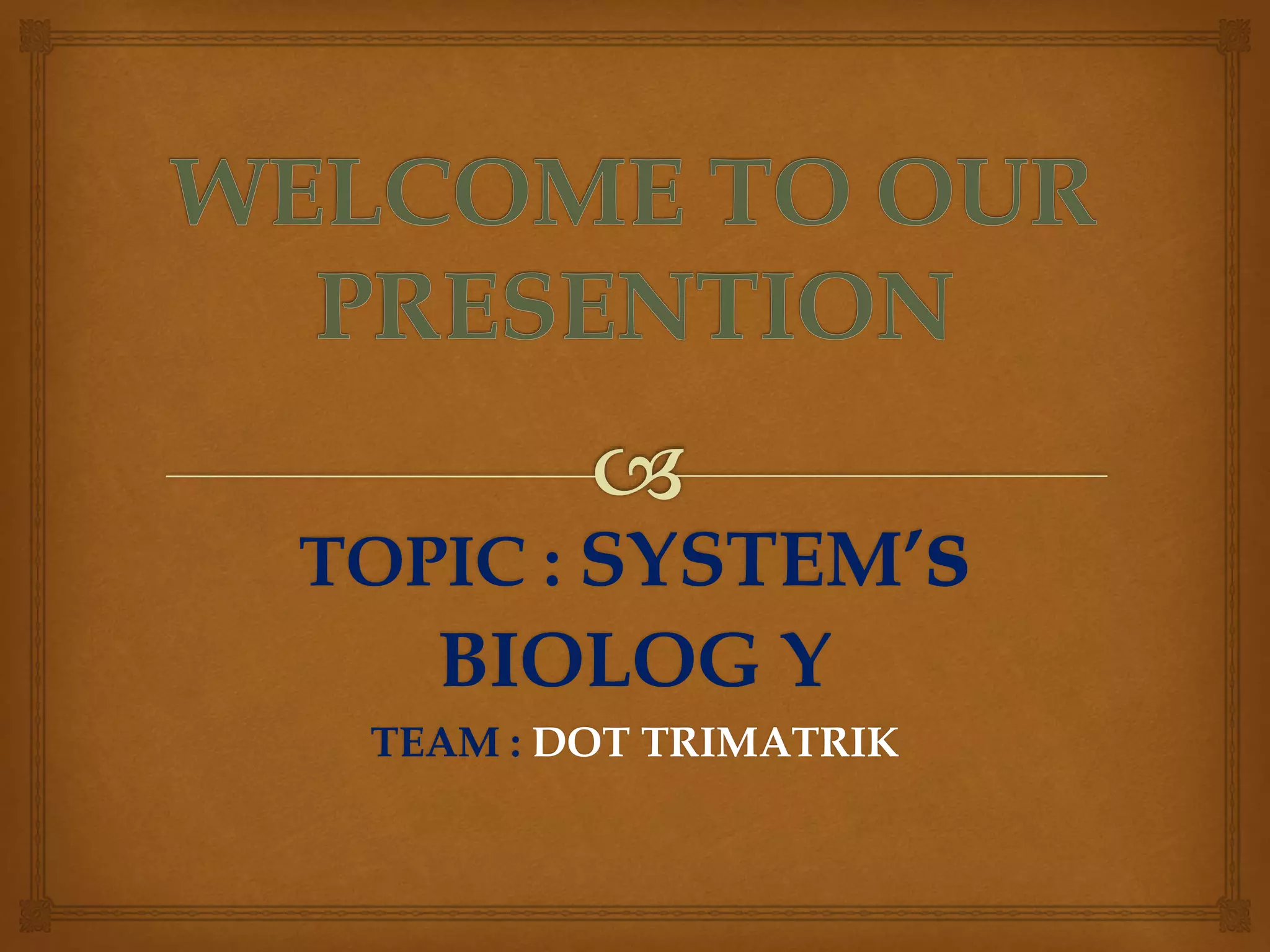 System's Biology | PPTX