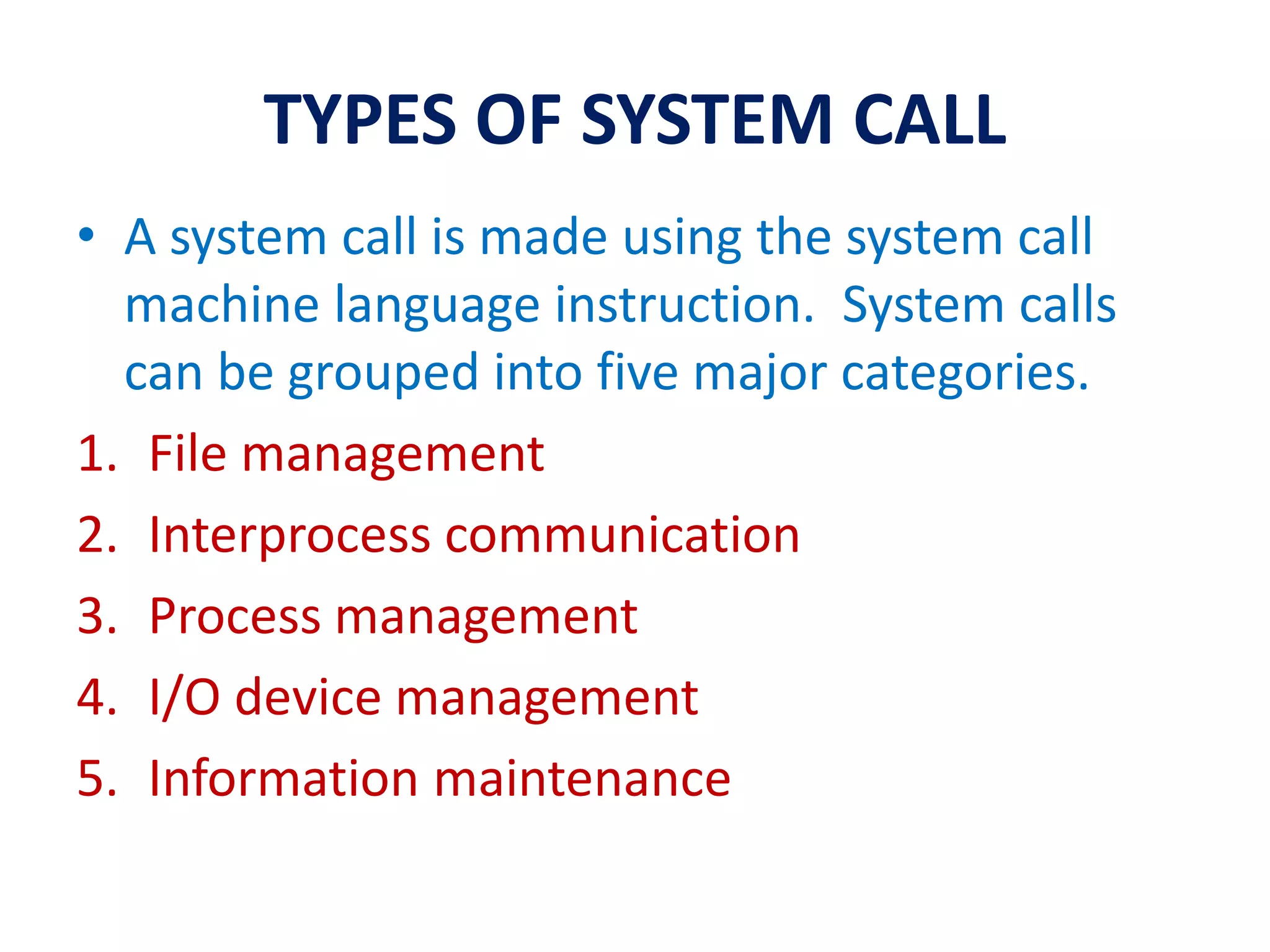 System call | PPTX | Operating Systems | Computer Software and Applications
