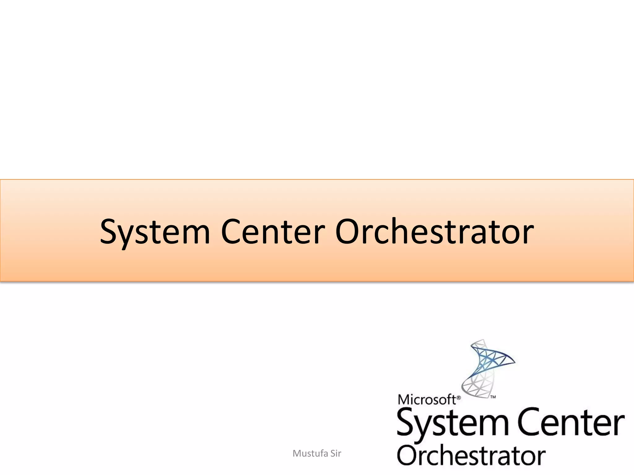 System center orchestrator | PDF