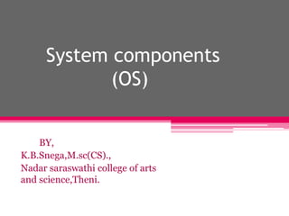 System components (os) | PPTX