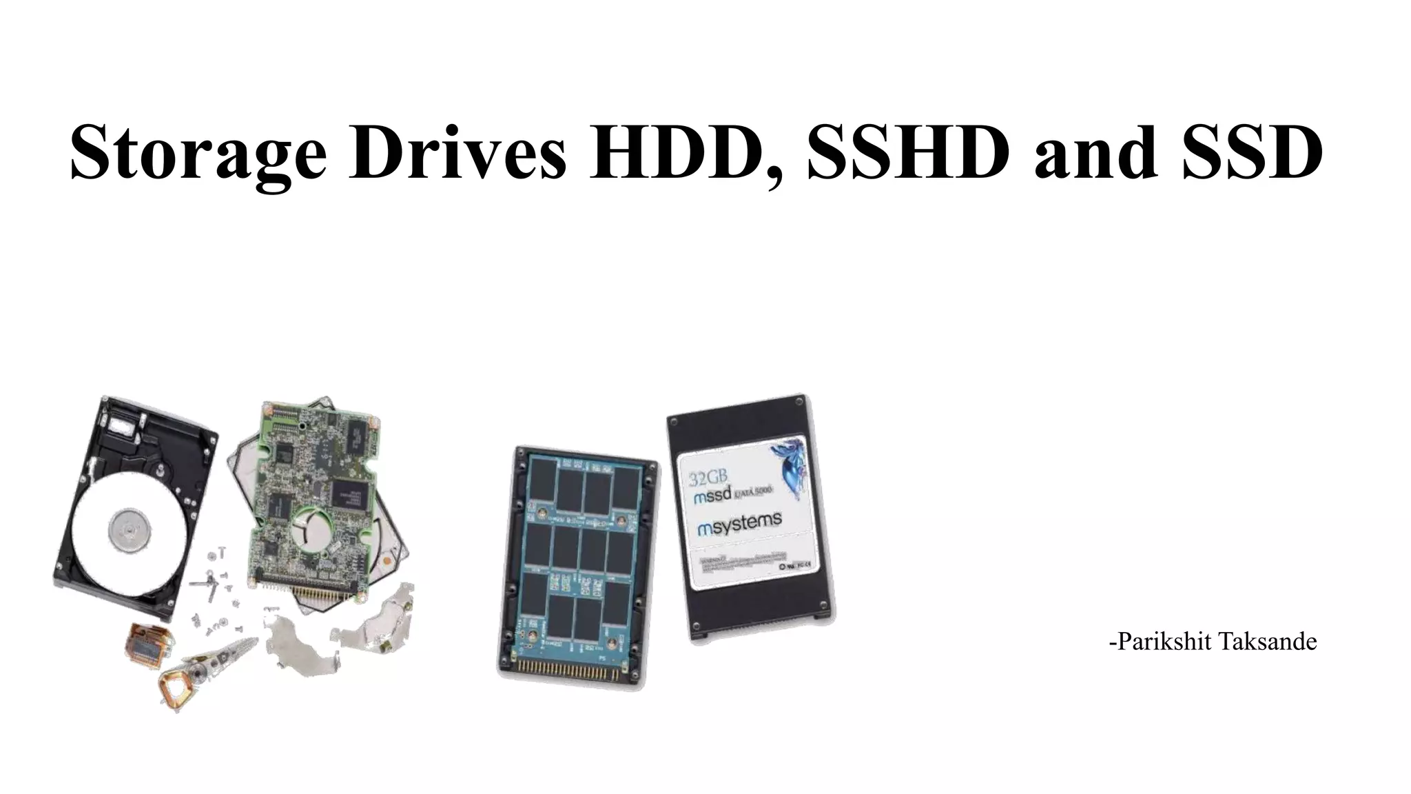 SSD HSD storage drives | PPTX