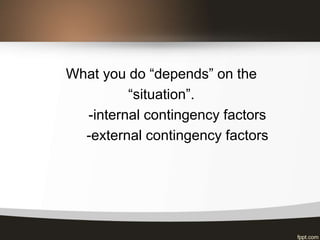 System & contengency approach | PPTX