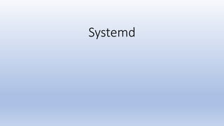 Systemd | PPTX