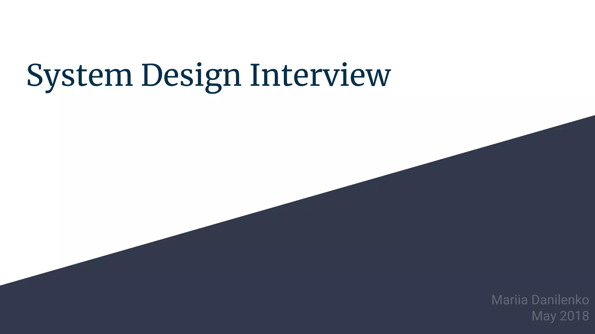 System design interview prep | PPT
