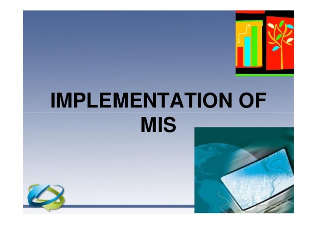 System Development Life Cycle & Implementation of MIS