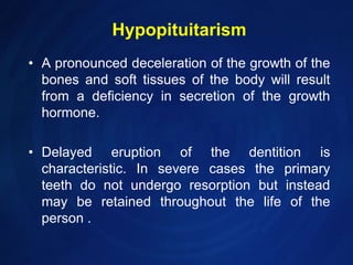 Systemic and congenital factors that influence the process of eruption ...
