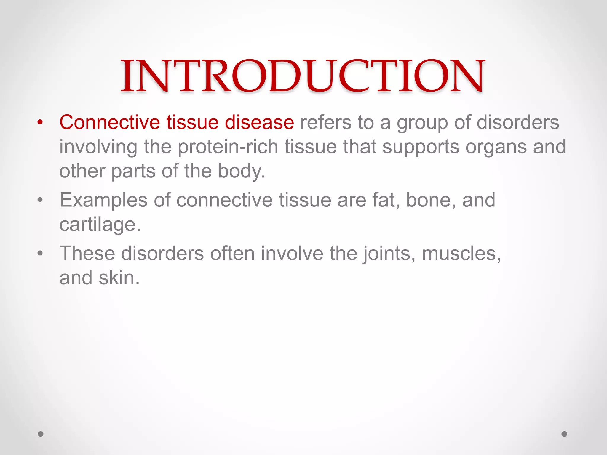 Systemic connective tissue disorders | PPTX