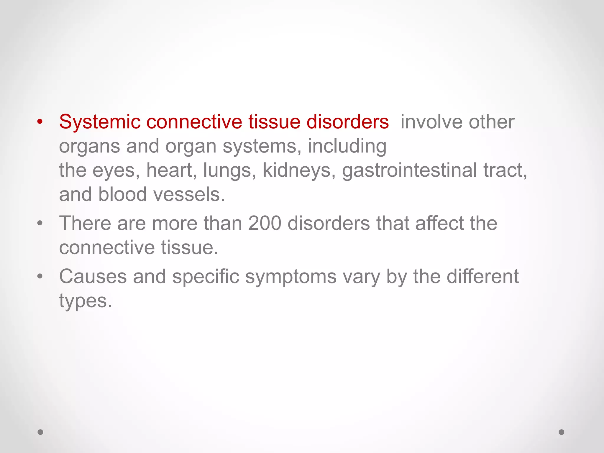 Systemic connective tissue disorders | PPTX