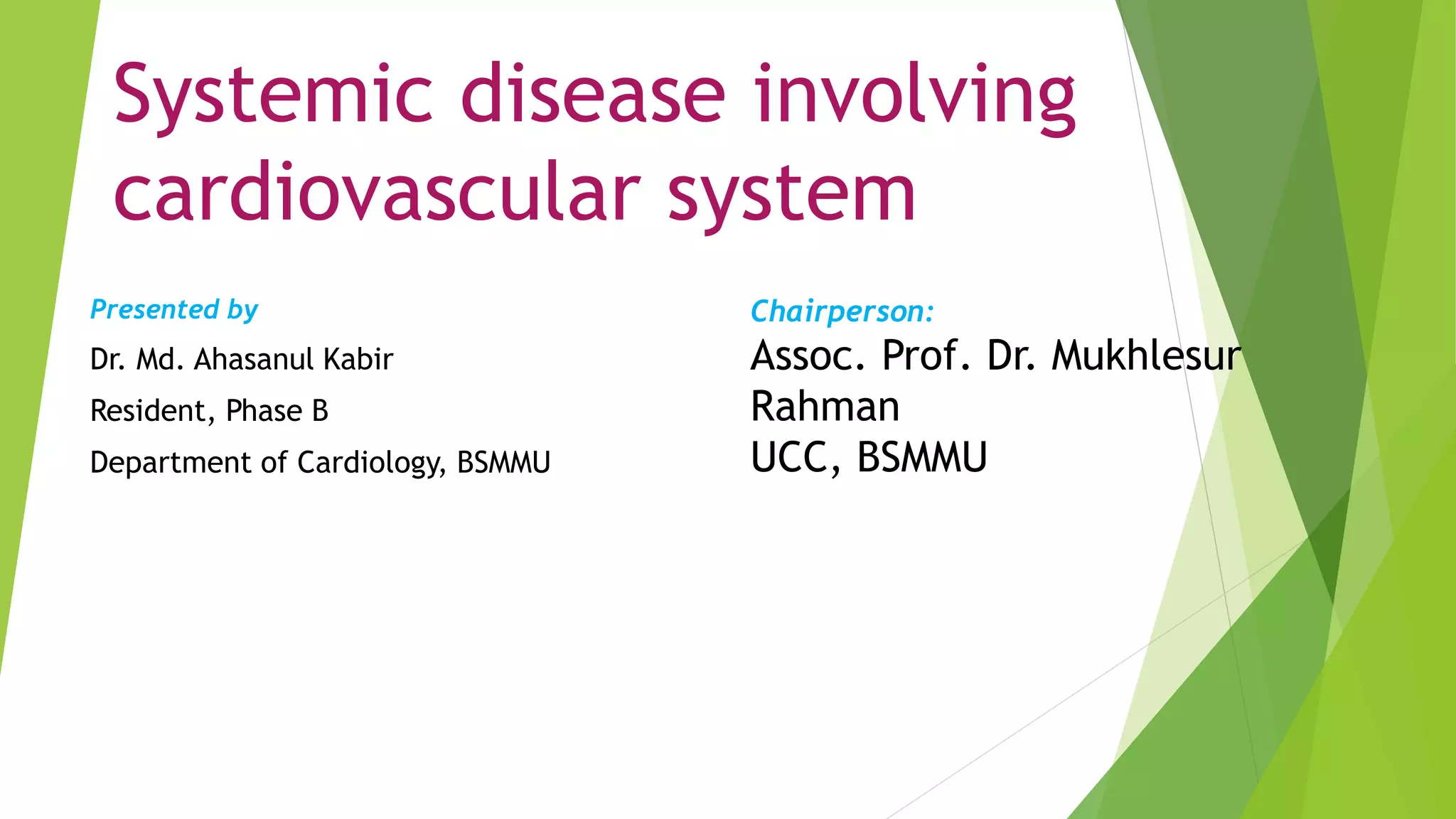 Systemic disease involving cardiovascular system | PPTX