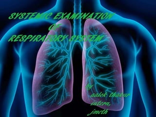 Systemic examination of respiratory system | PPT