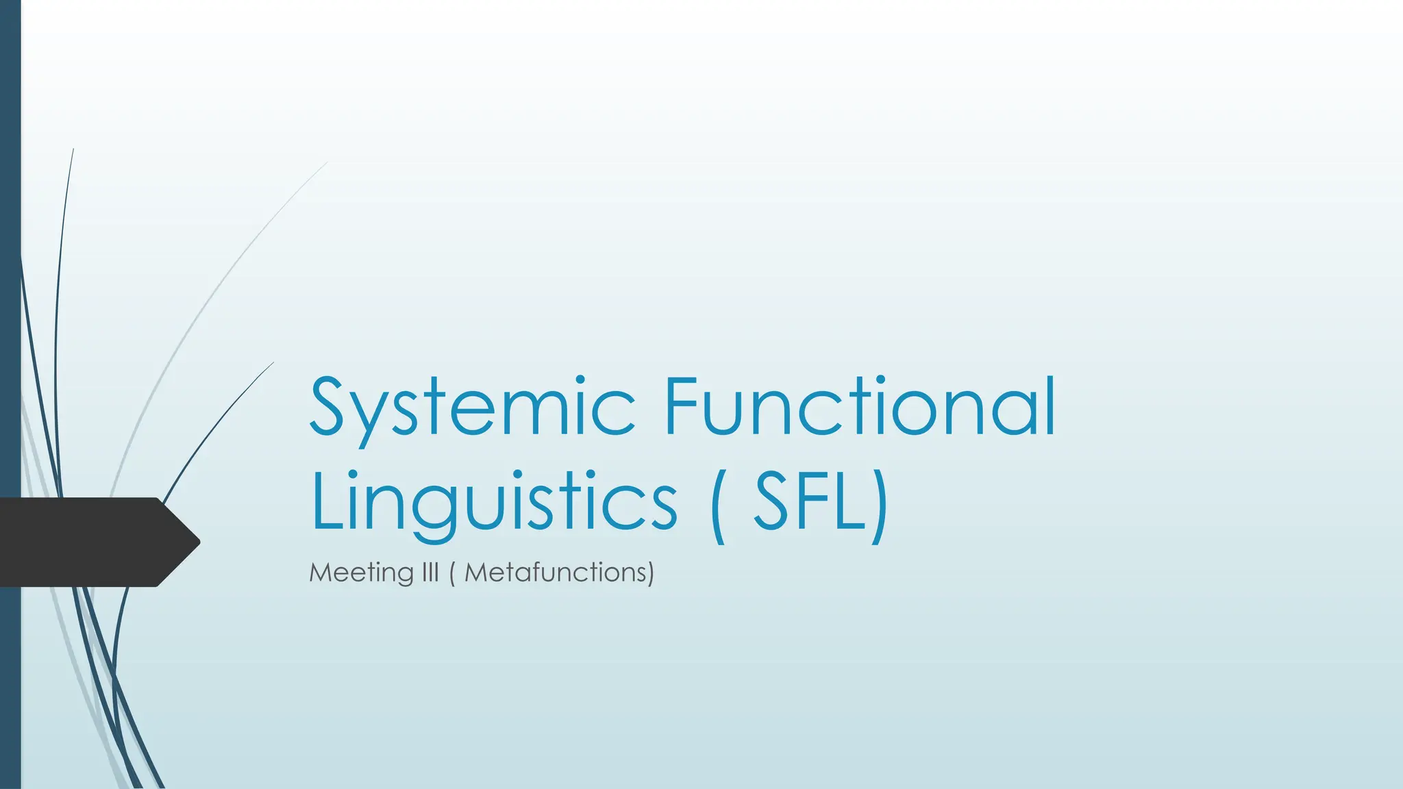 Systemic Functional Linguistics ( SFL).pptx