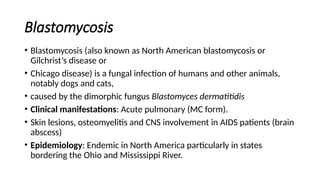 Systemic Fungal Infections and its dideases | PPTX