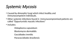 Systemic Fungal Infections and its dideases | PPTX