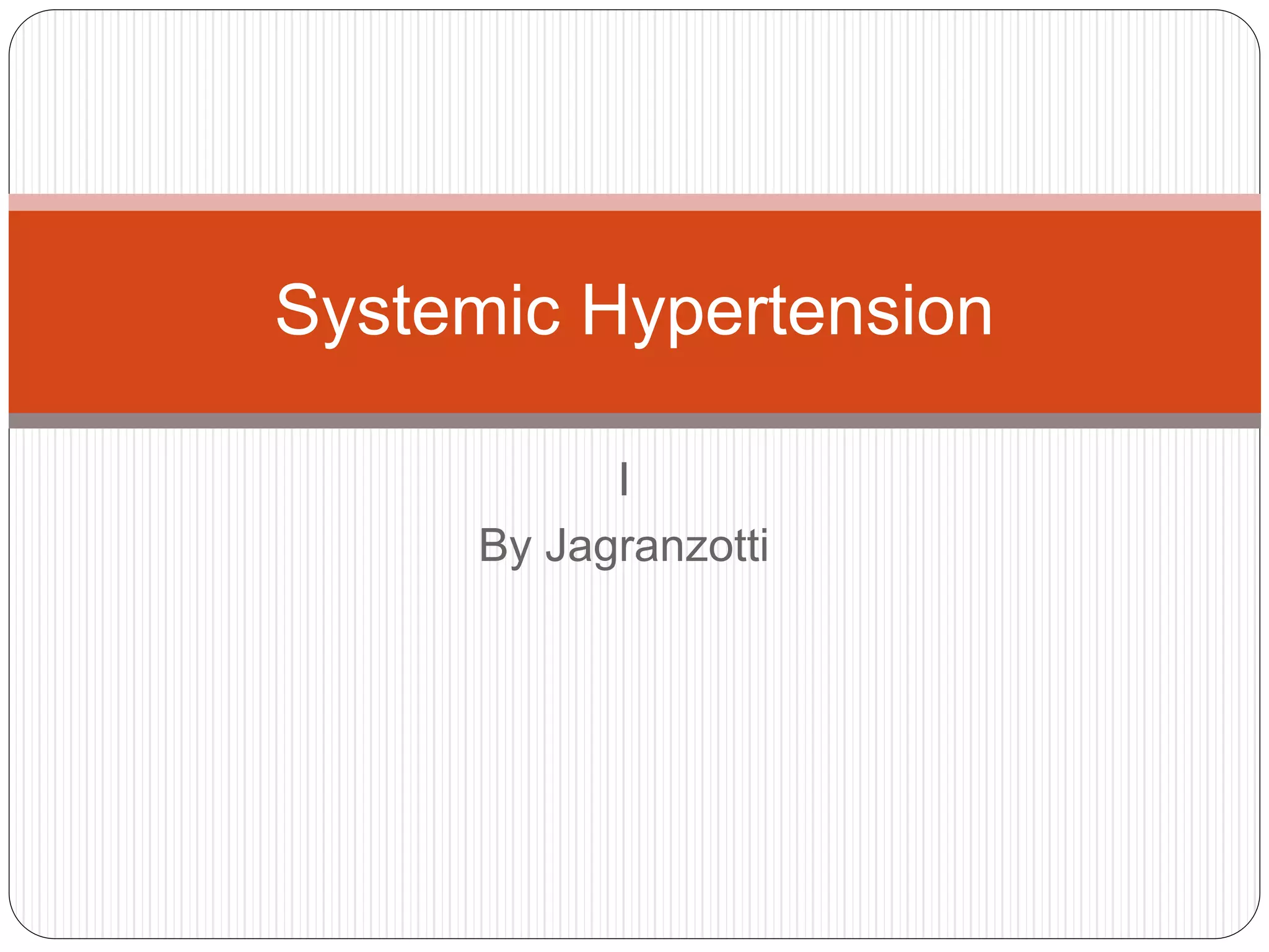 Systemic hypertension | PPTX