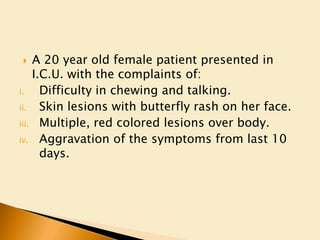 Systemic lupus erythematosus (case presentation) | PPTX
