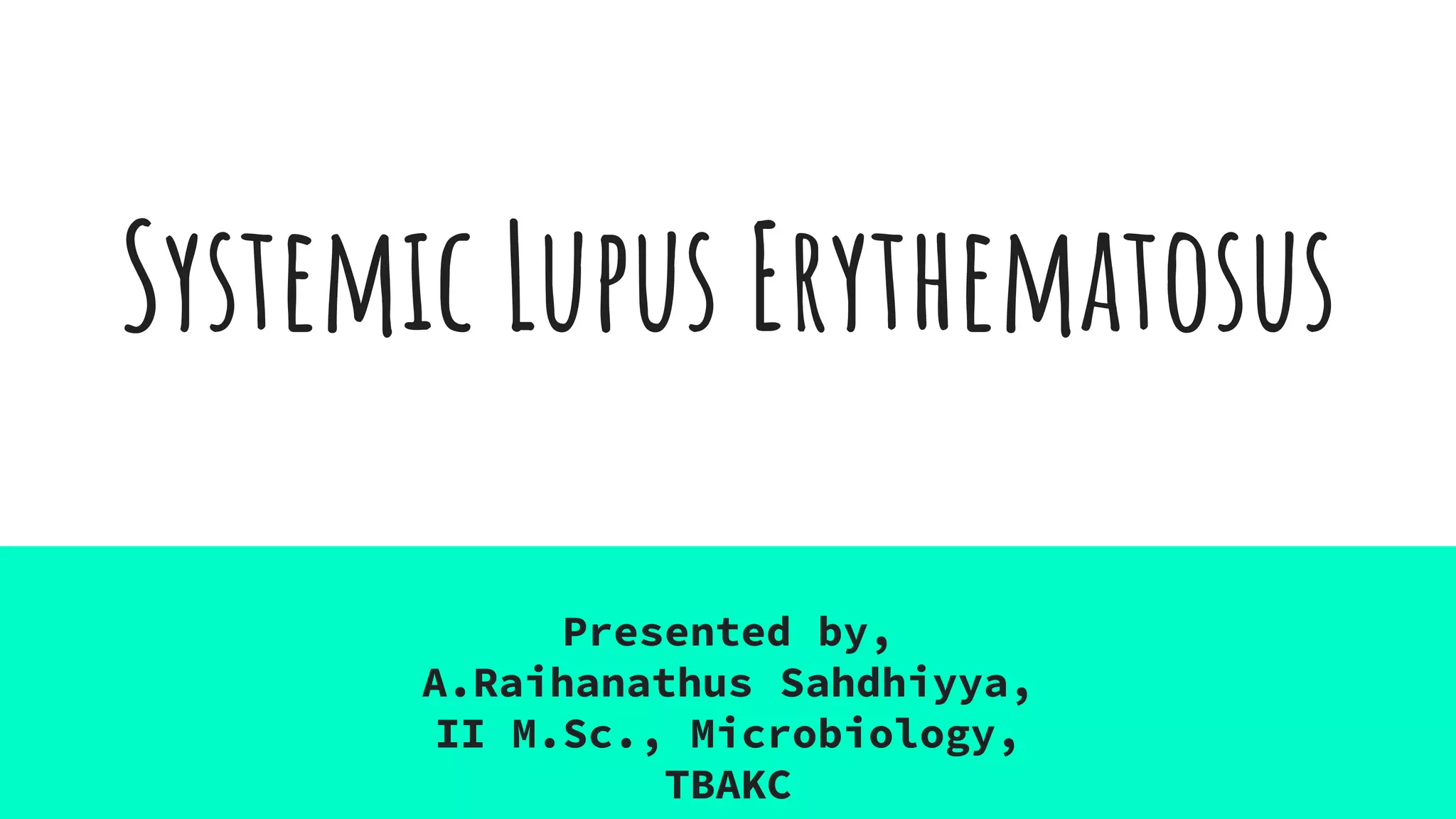 Systemic lupus erythematosus (SLE) | PPT