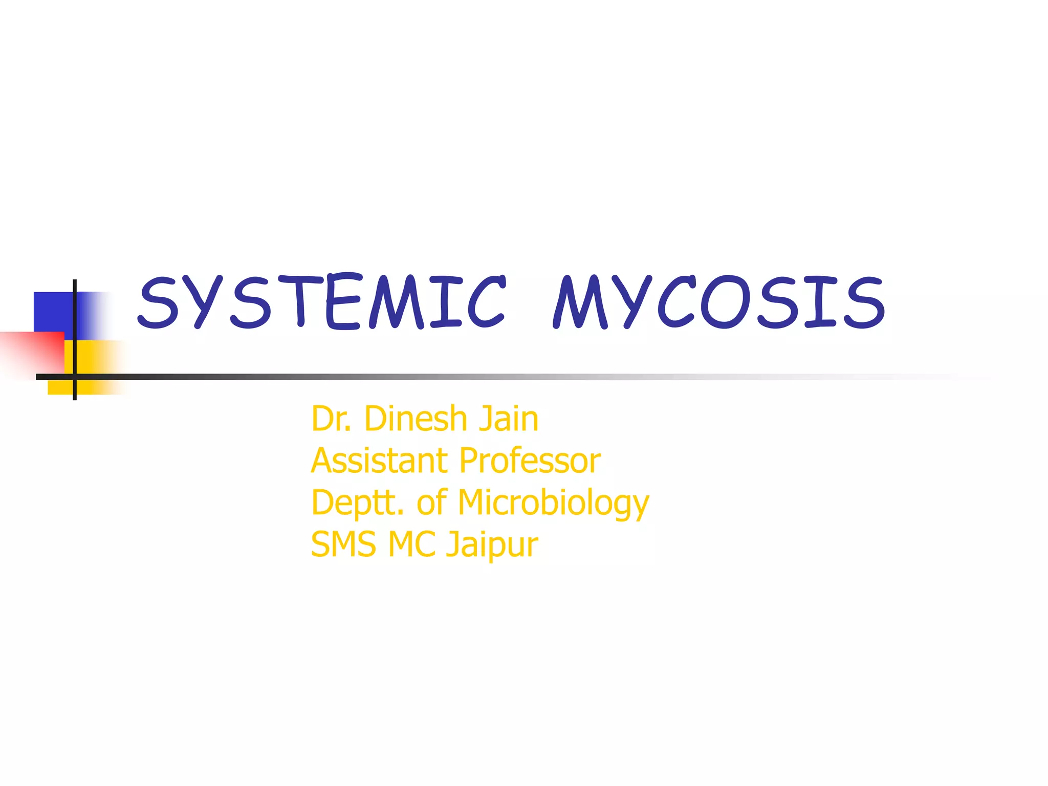 Systemic mycosis | PPT