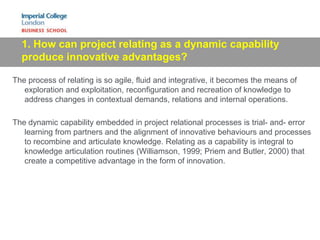 Project relations as a Dynamic Capability @ EURAM 2010: Systemic ...