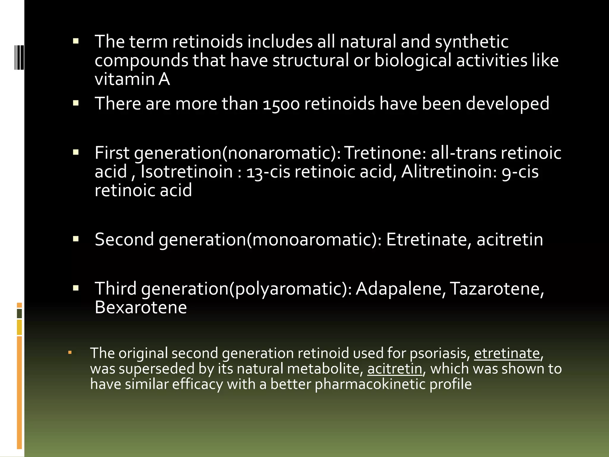 Systemic retinoids in dermatology | PPTX