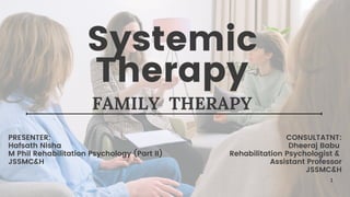 SYSTEMIC THERAPIES- Family Therapy and types | PDF