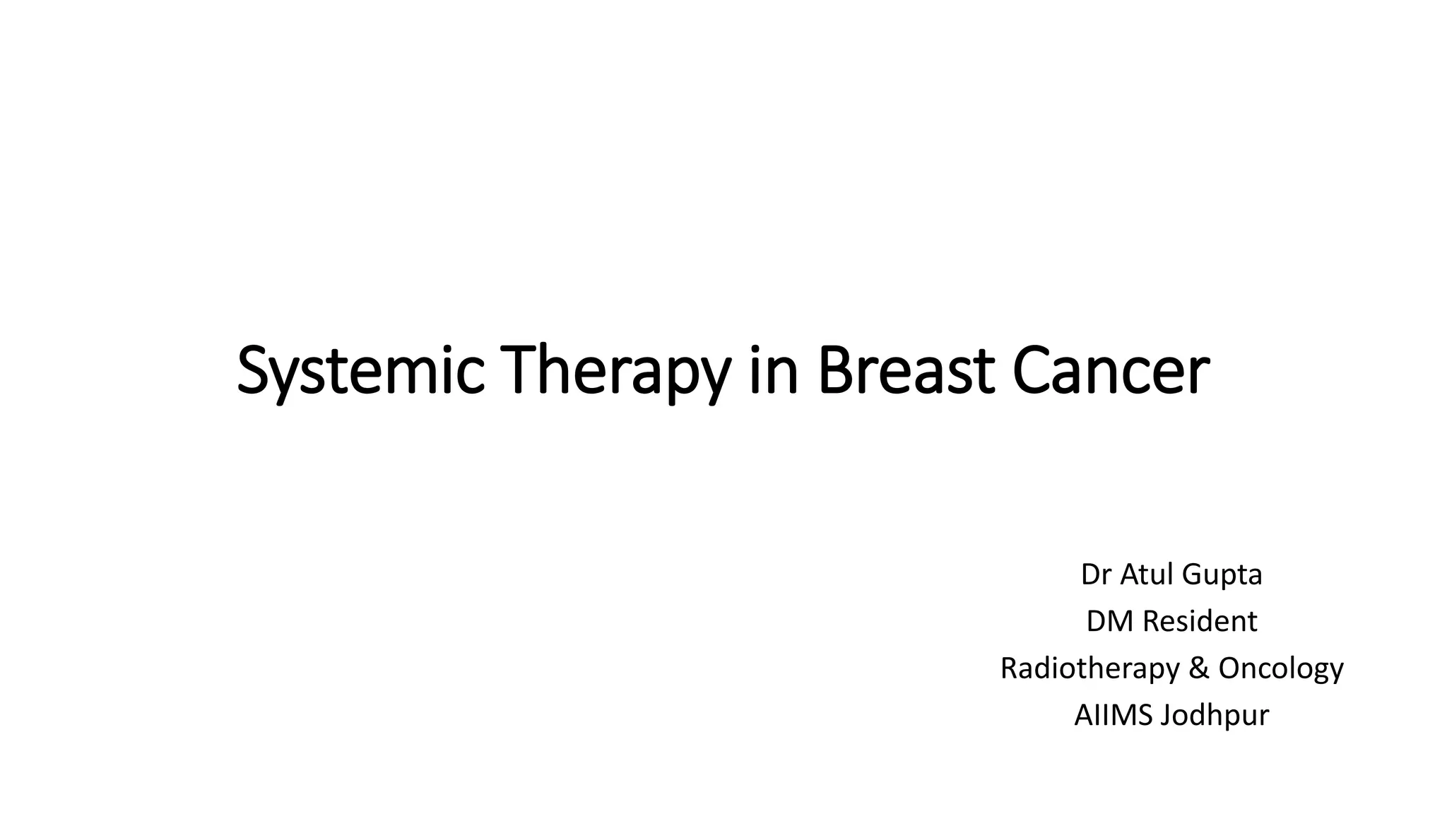 Systemic Therapy in Breast Cancer.pptx