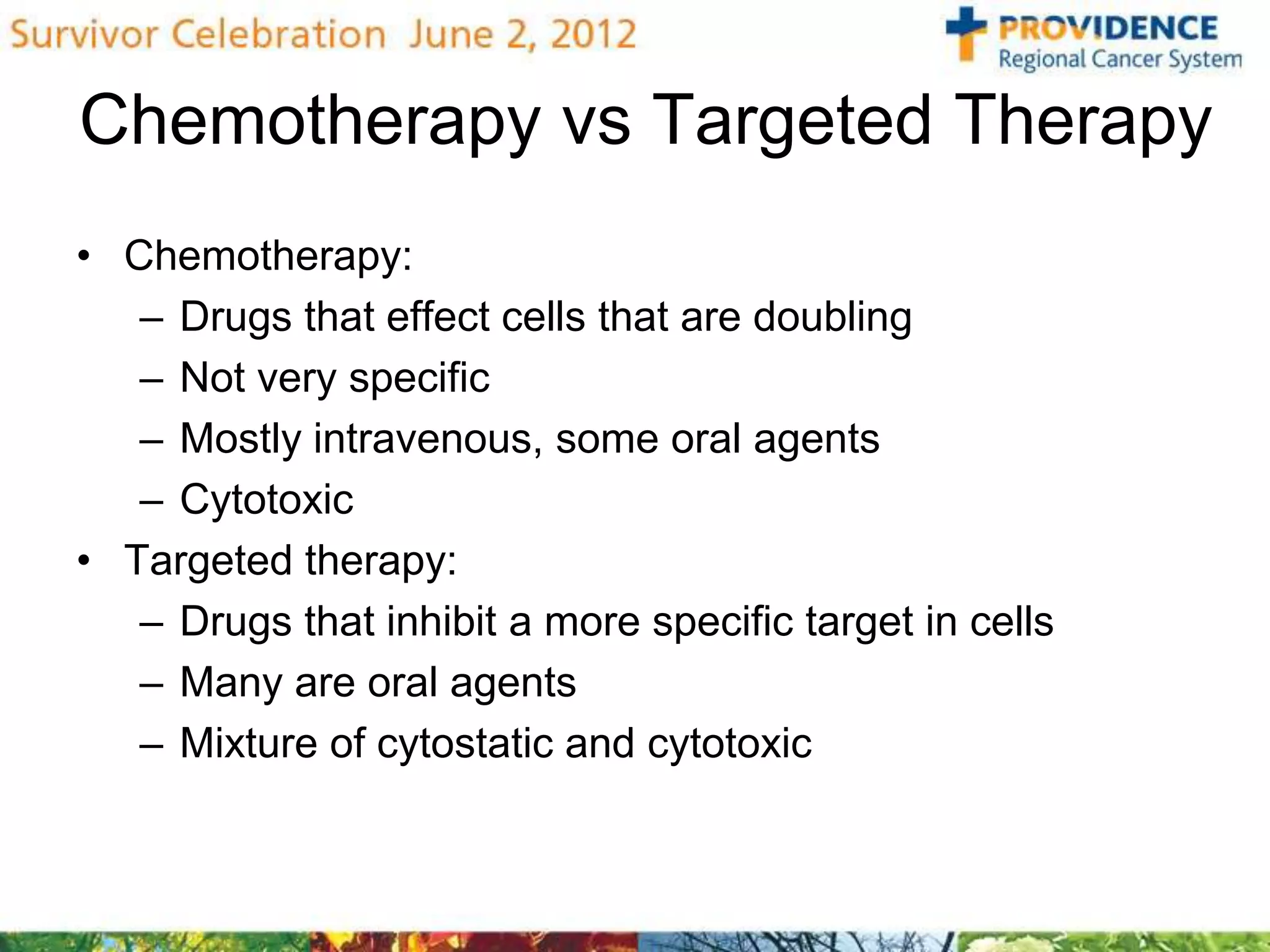What's New in Cancer Treatment; Chemotherapy vs. Targeted Therapy | PPTX