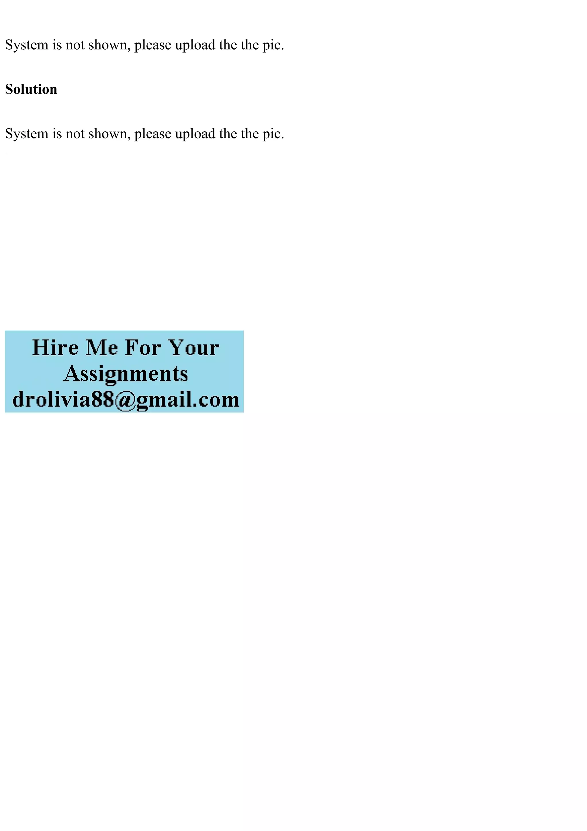 System is not shown, please upload the the pic.SolutionSystem .pdf