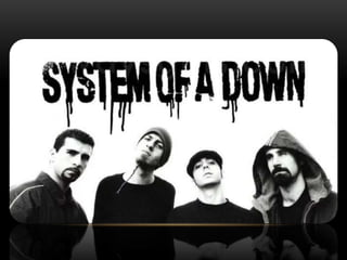 System of a down | PPTX