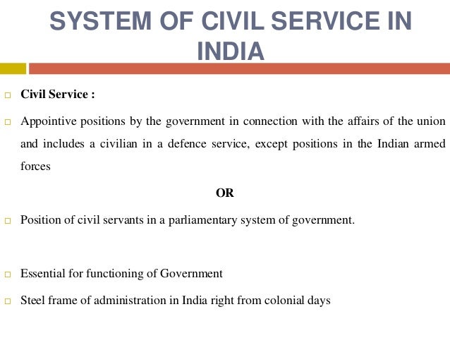 System of civil services in india and it’s