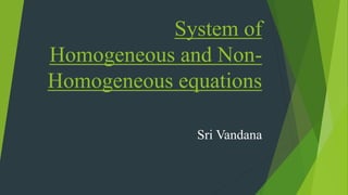 System of Homogeneous and Non-Homogeneous equations ppt nadi.pptx