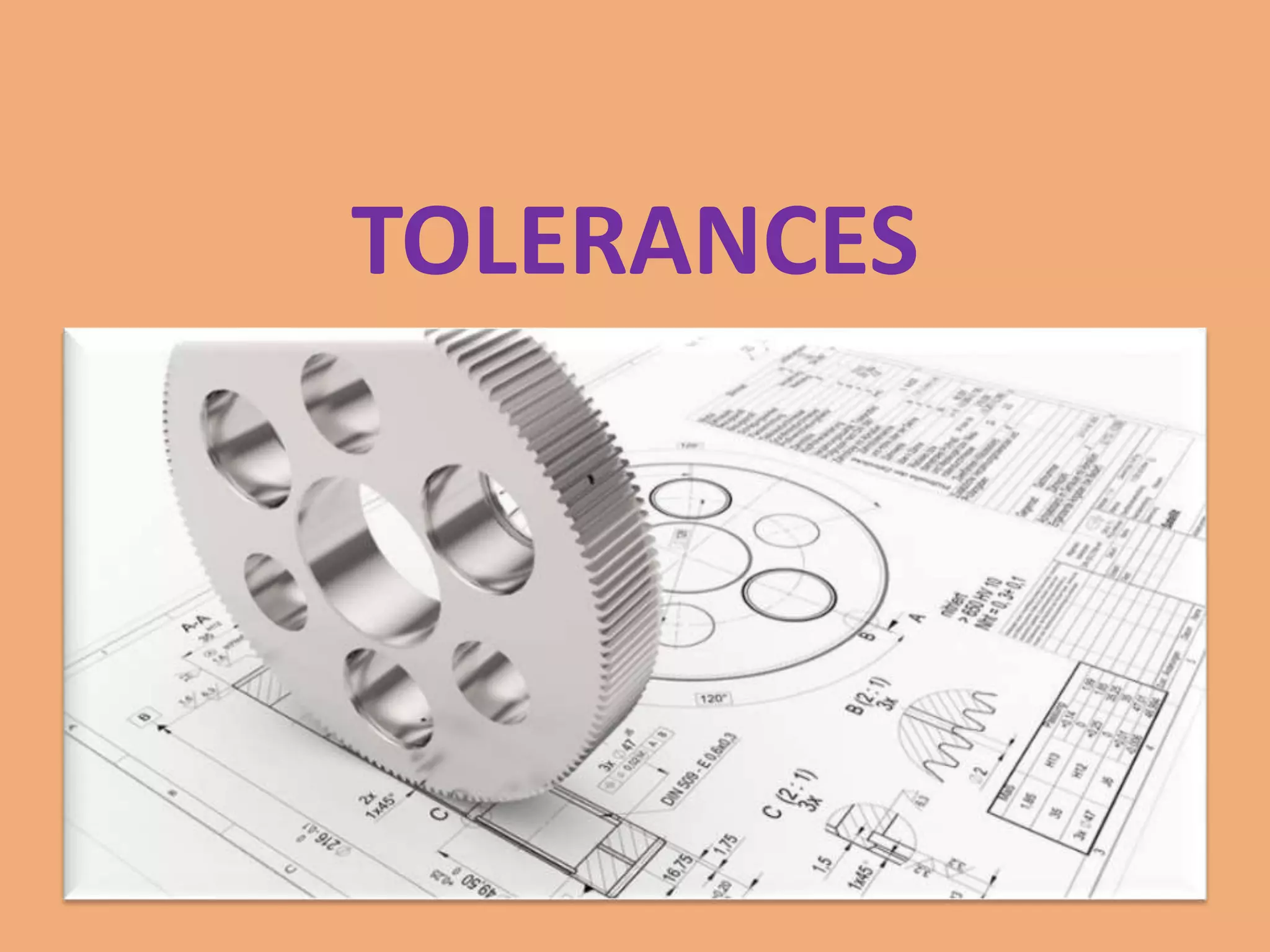 System of Limits, Fits, Tolerance and Gauging | PPTX
