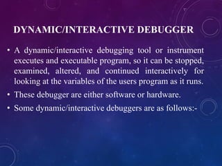 CLASSIFICATION OF DEBUGGERS | PPT