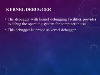 CLASSIFICATION OF DEBUGGERS | PPT