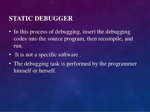 CLASSIFICATION OF DEBUGGERS