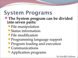 System programs in o.s. for bca and bscit students by hardik nathani | PPT