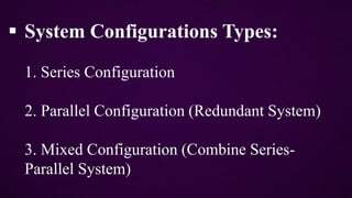 System reliability and types of systems in machine design | PPTX