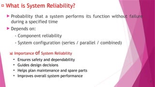 System Reliability, series, parallel, both | PPTX