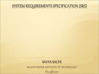 System requirements specification (srs) | PPT