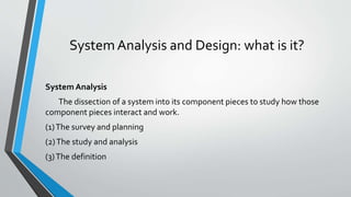 Systems analysis and design | PPTX