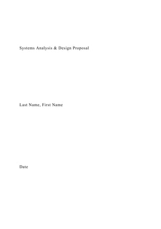 Systems Analysis & Design Proposal Las.docx | Operating Systems | Computer Software and Applications