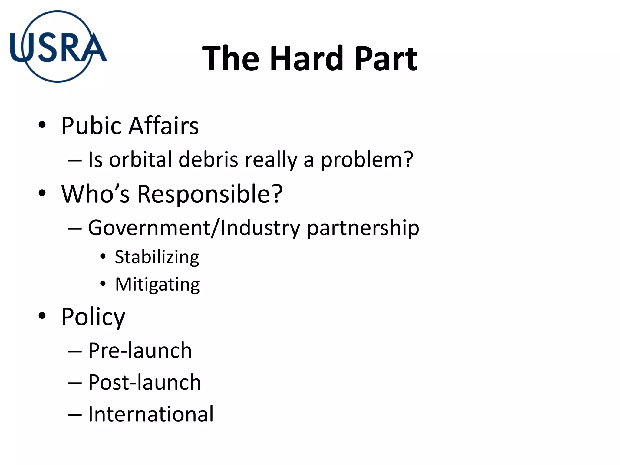 A Systems Approach to Mitigating Orbital Debris - Dr. J. Douglas Beason ...