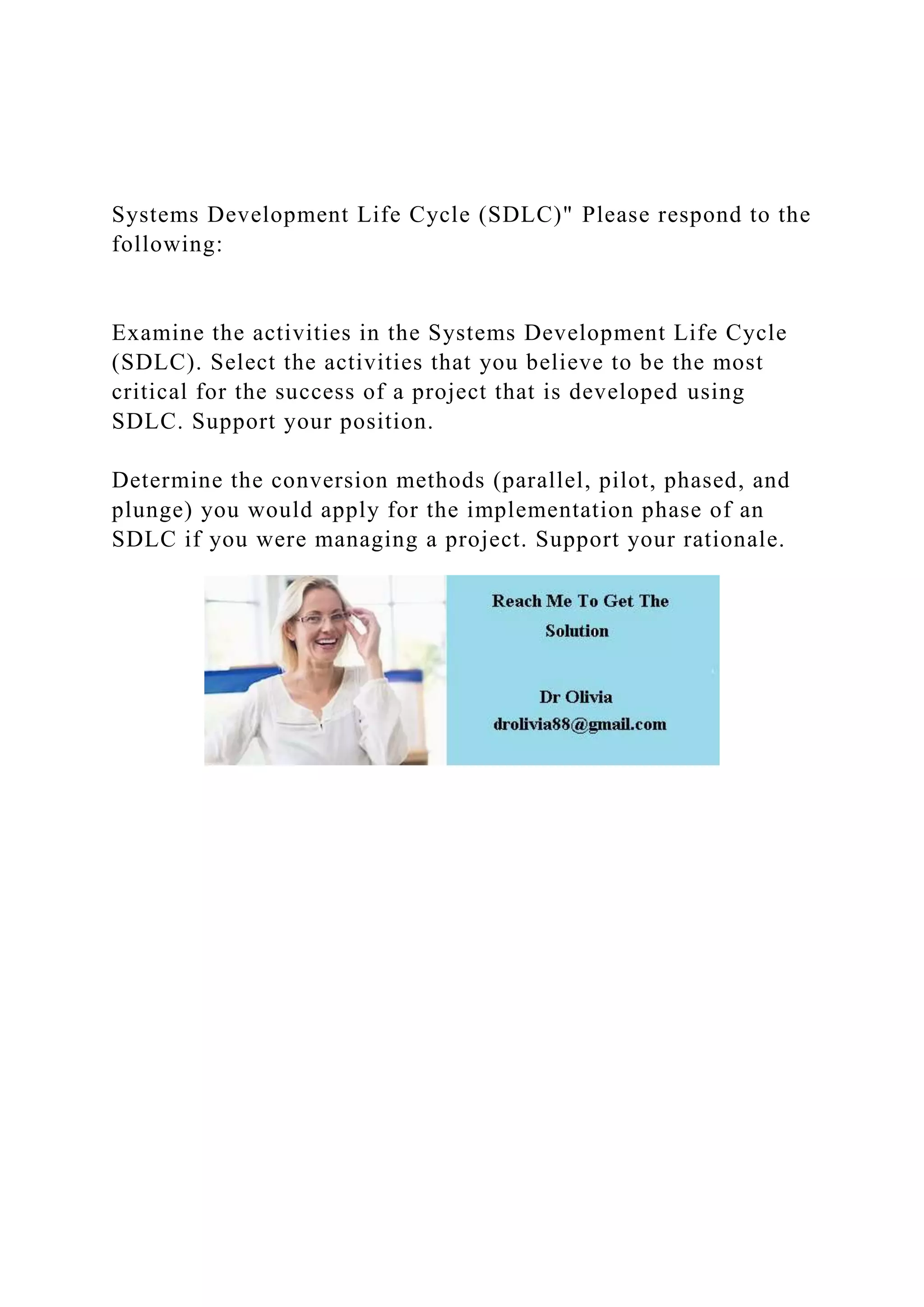 Systems Development Life Cycle (SDLC) Please respond to the fol.docx