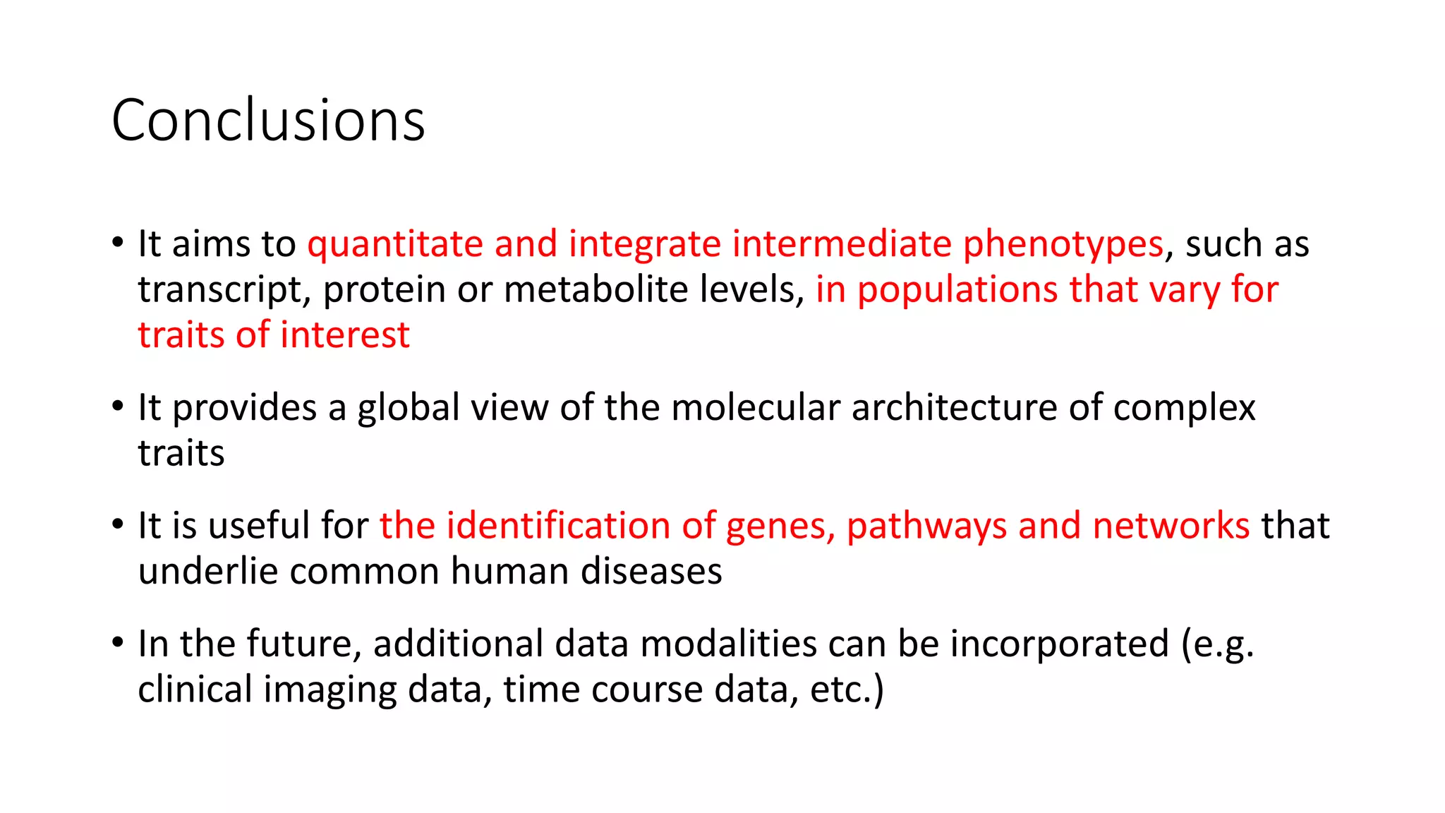 Systems genetics approaches to understand complex traits | PPTX