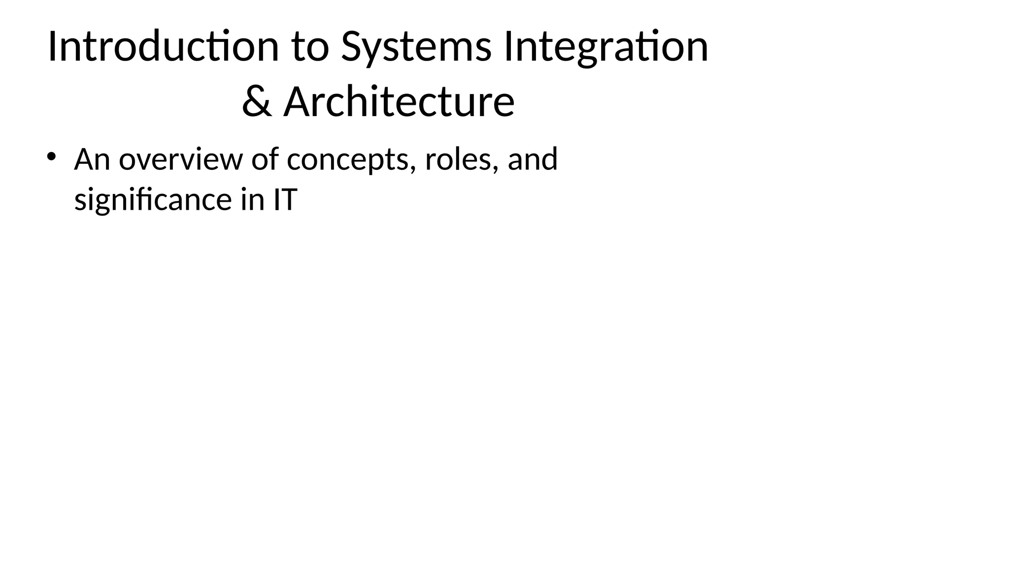 Systems_Integration_Architecture_Intro.pptx