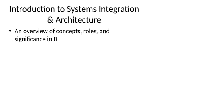 Systems_Integration_Architecture_Intro.pptx