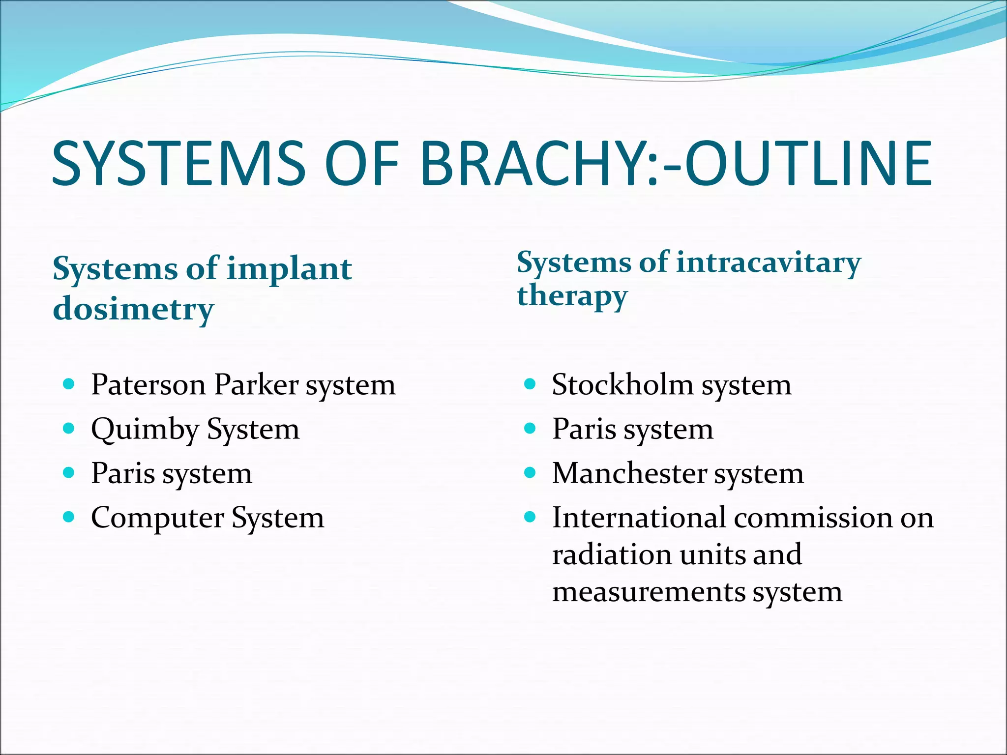 Systems of Brachy.ppt